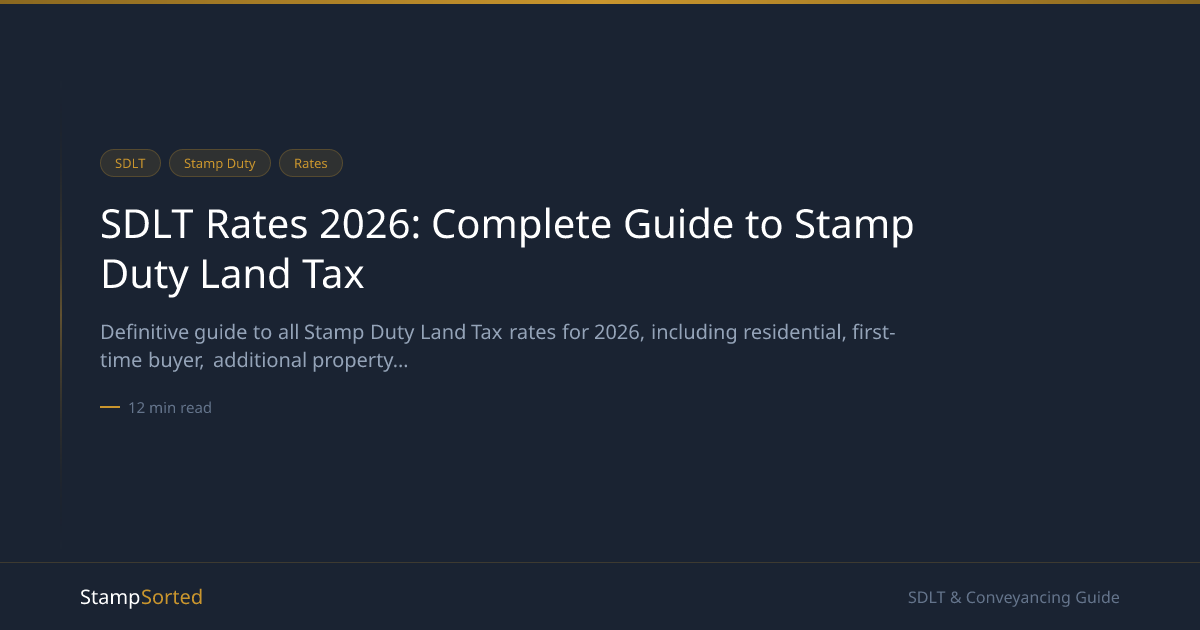 SDLT Rates 2026: Complete Guide to Stamp Duty Land Tax